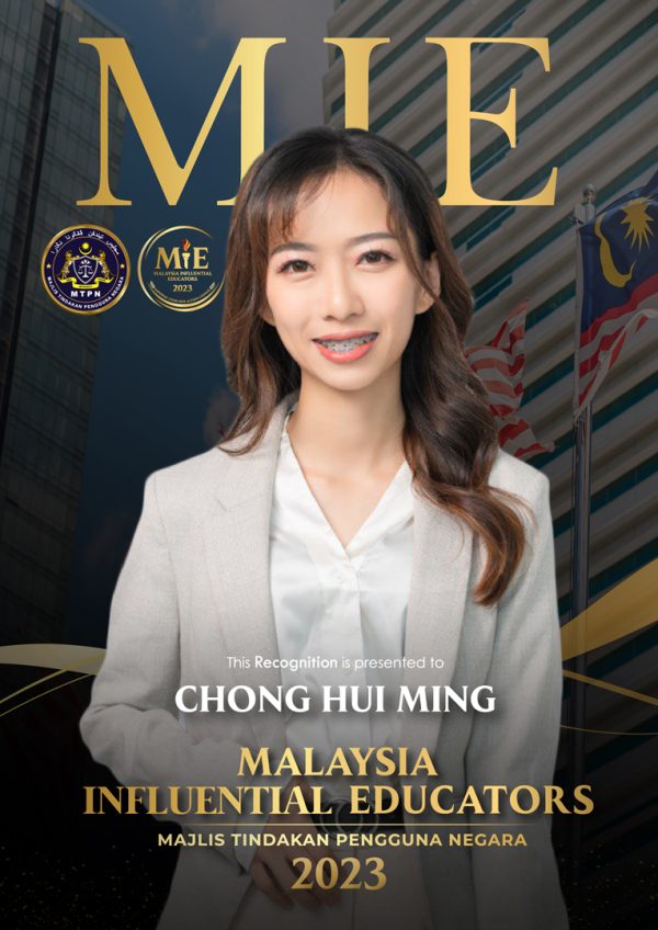 CHONG HUI MING – Malaysia Influential Educators