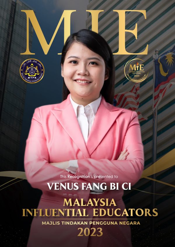 VENUS FANG BI CI – Malaysia Influential Educators